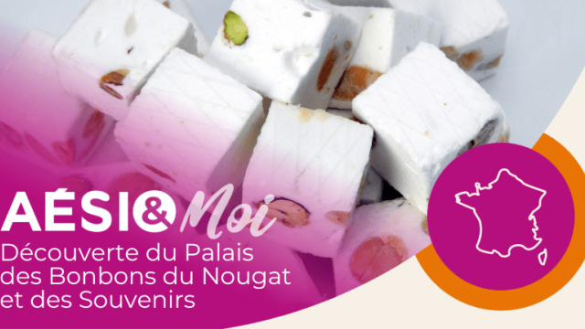 Visite du Palais des Bonbon et du Nougat | AÉSIO